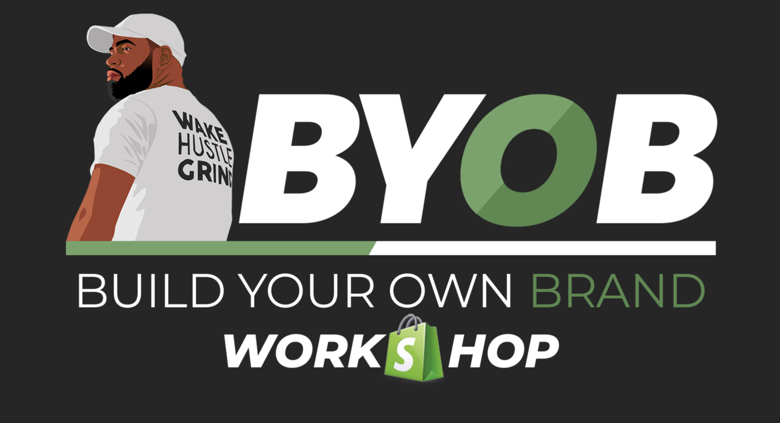 Workshop - Wake Hustle and Grind